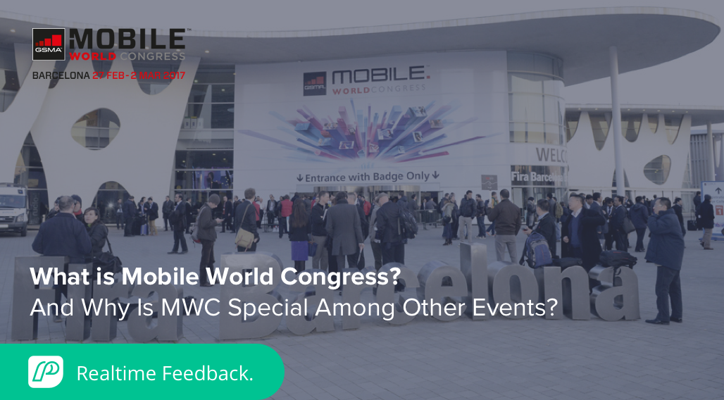 What is Mobile World Congress? And Why Is MWC Special Among Other Events?